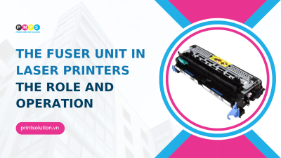 THE FUSER UNIT IN LASER PRINTERS: THE ROLE AND OPERATION